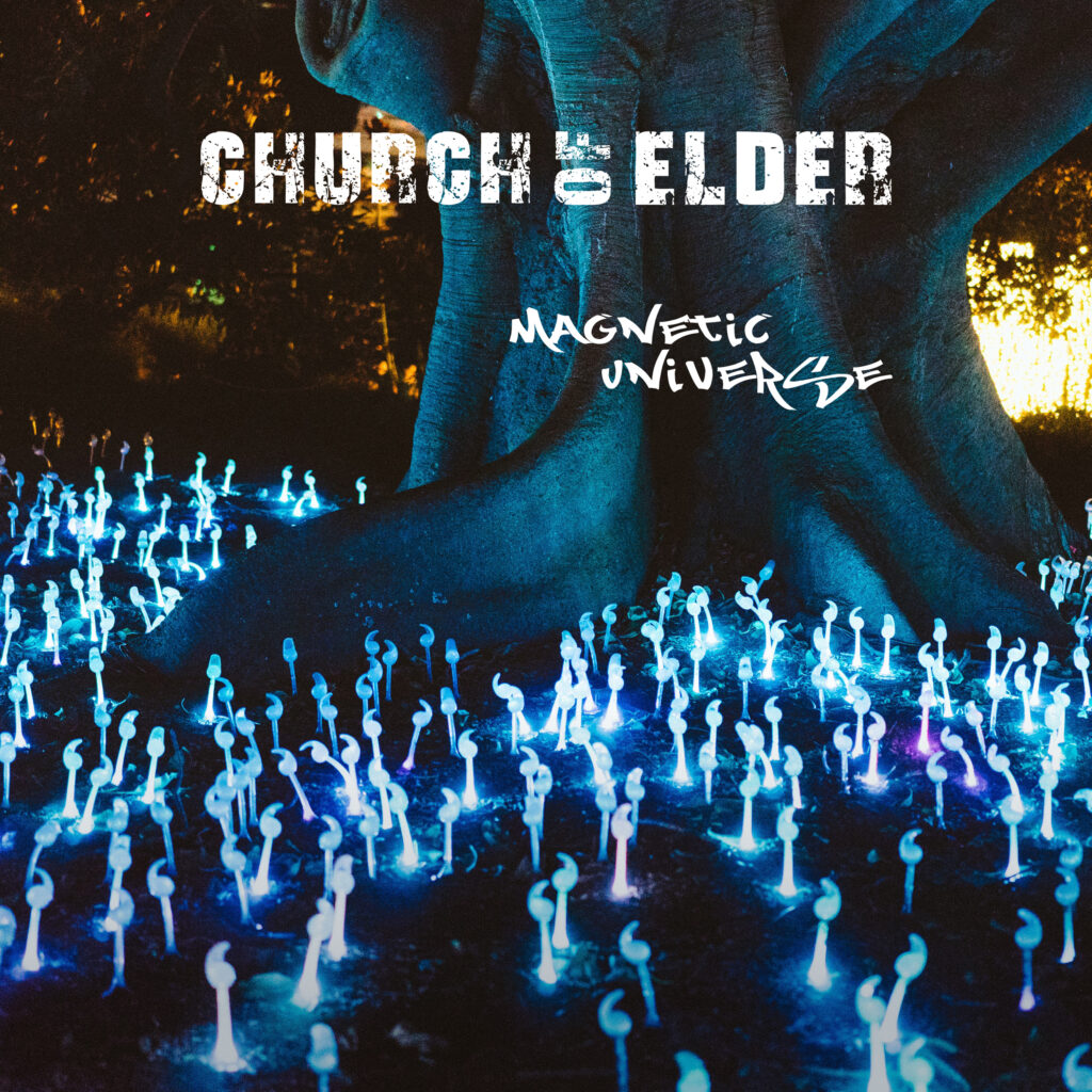Church of Elder - Magnetic Universe - Music Publishing: Unlocking ...